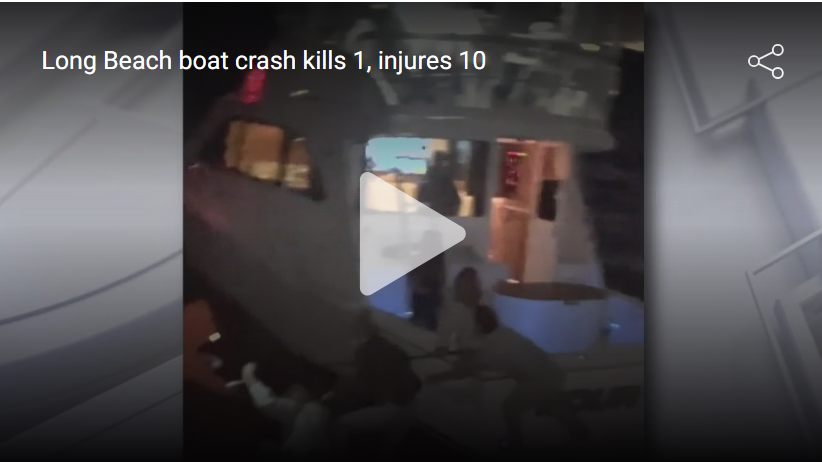 One Killed, 10 Injured in Long Beach Pleasure Boat Crash | Bisnar Chase